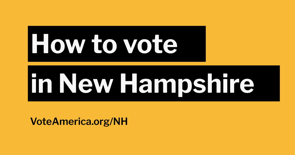 How to Vote in New Hampshire - VoteAmerica